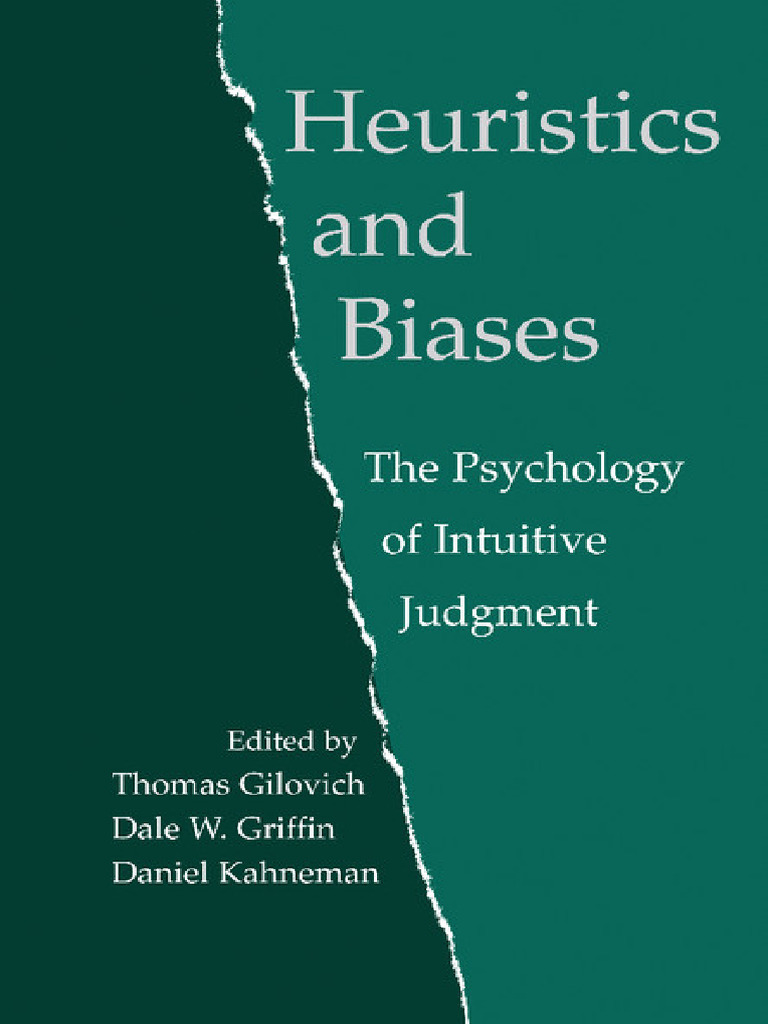 Week 4 - Gilovich, Griffin, Kahneman - Heuristics and Biases | PDF | Heuristic | Rationality