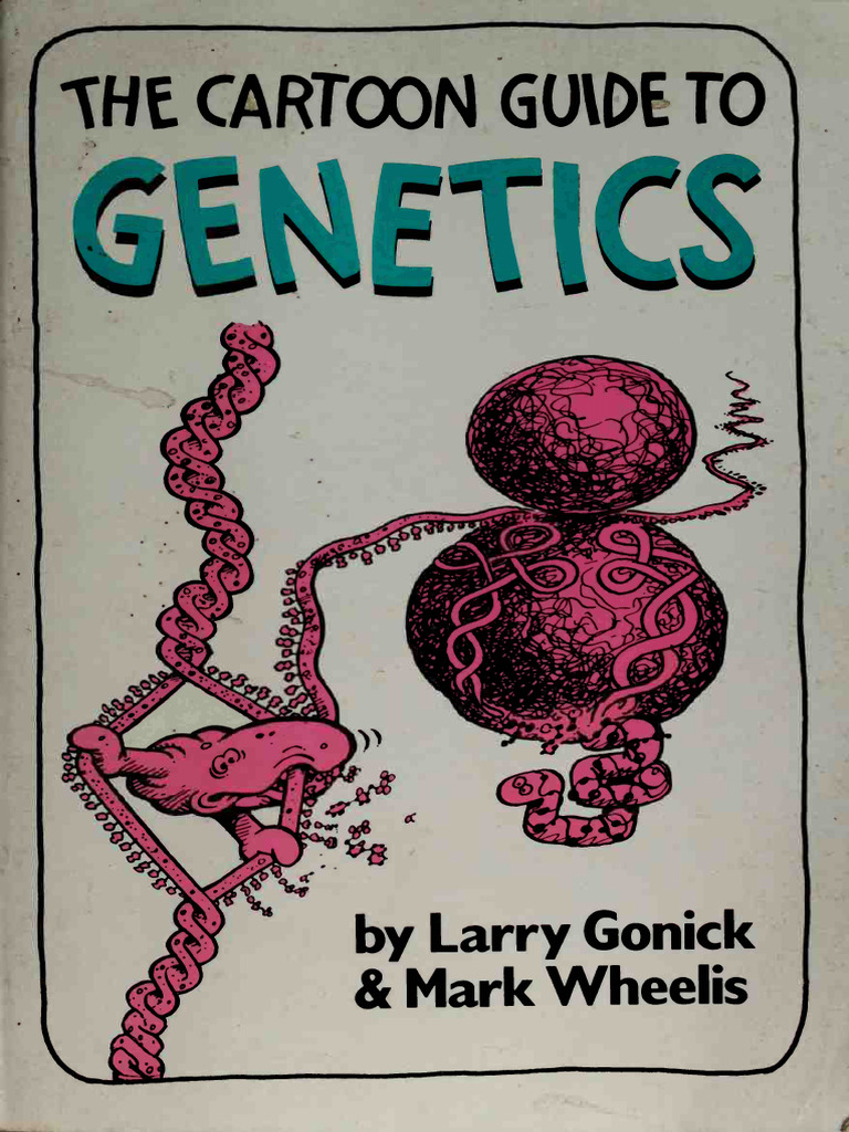 The Cartoon Guide To Genetics - Larry Gonick, Mark Wheelis - 1983 ...