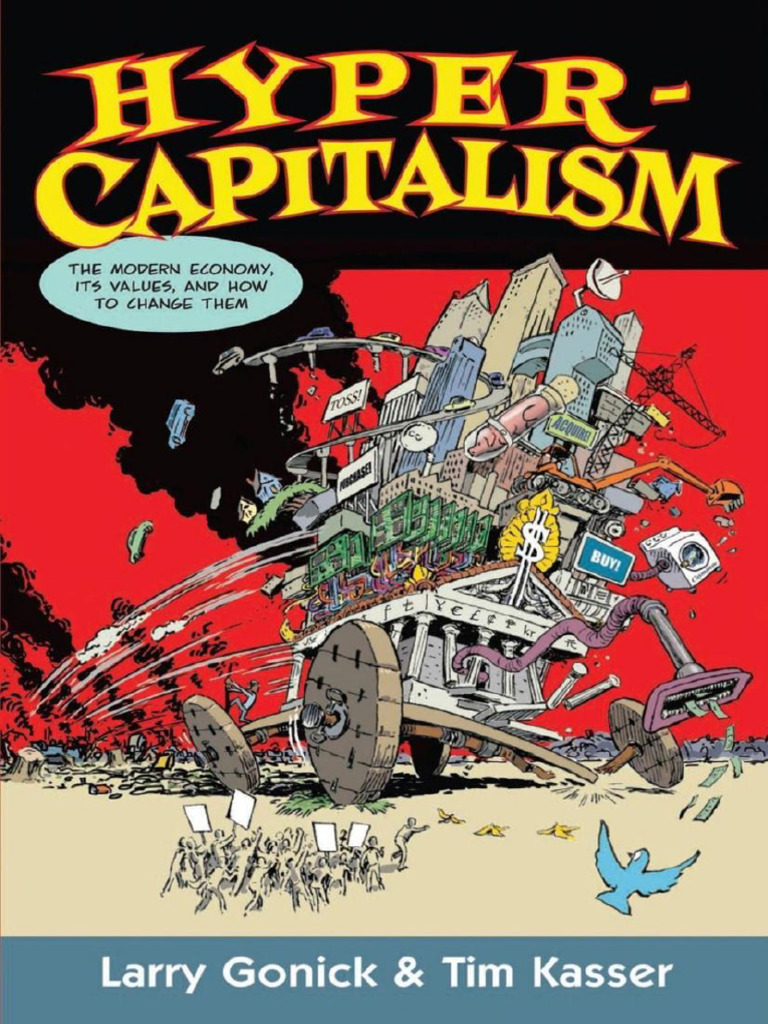 Hypercapitalism - The Modern Economy - Its Values - and How To Larry ...