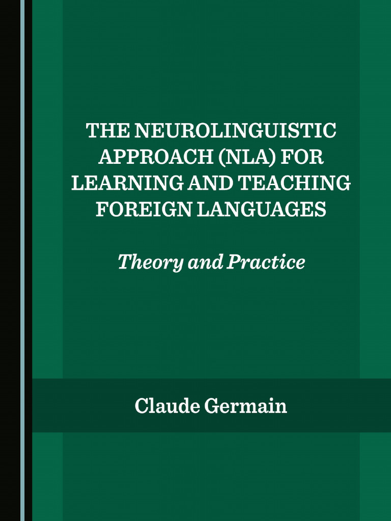 The Neurolinguistic Approach (NLA) For Learning and Teaching Foreign ...