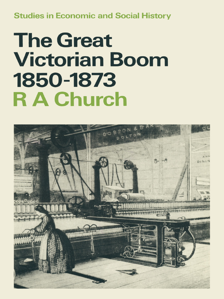 The Great Victorian Boom 1850-1873 (R. A. Church (Auth.) ) (Z-Library ...