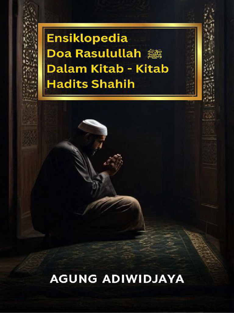 Ensiklopedia Doa Rasulullah Dalam Kitab-Kitab Hadits Shahih | PDF
