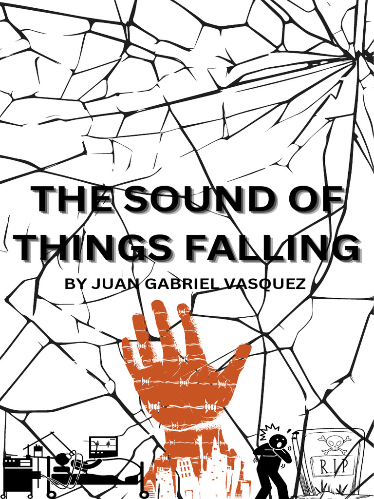 The Sound of Things Falling | PDF