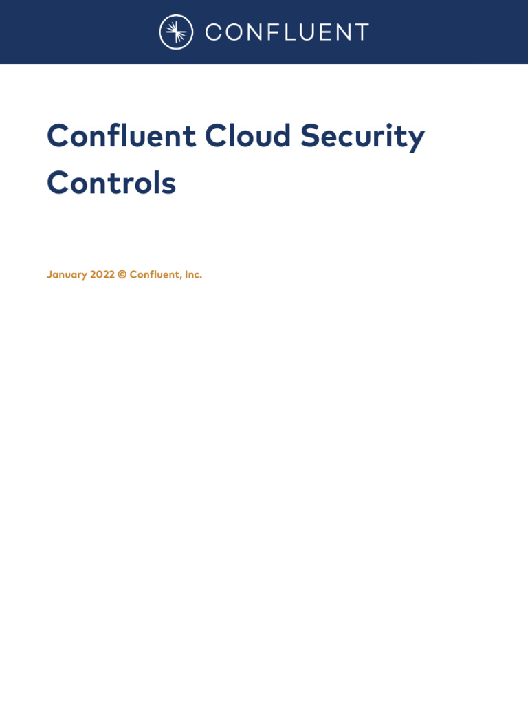 20220217-WP-Confluent_Cloud_Security_Controls | PDF | Cloud Computing | Computer Security