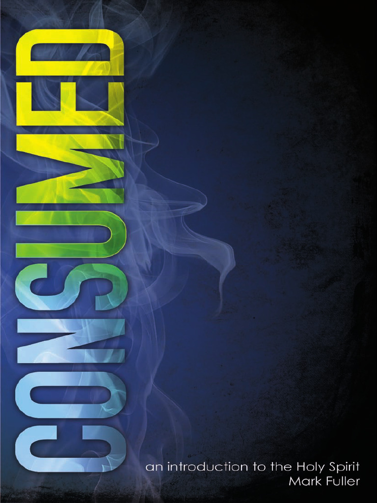 OceanofPDF - Com Consumed - Mark Fuller | PDF | Jesus | God The Father