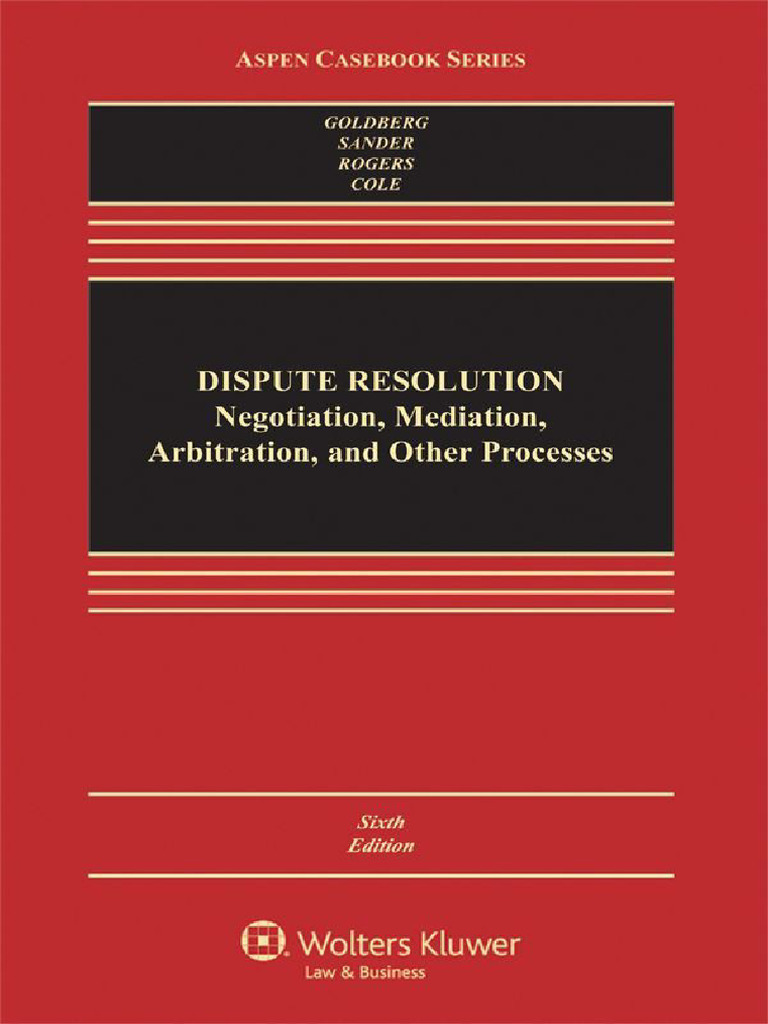 Dispute Resolution - Negotiation, Mediation, Arbitration, and Other Processe | PDF | Alternative ...