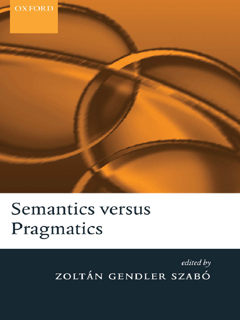 Zoltan Gendler Szabo - Semantics Versus Pragmatics (2005) (2005) - Libgen - Li | PDF | Grammar ...
