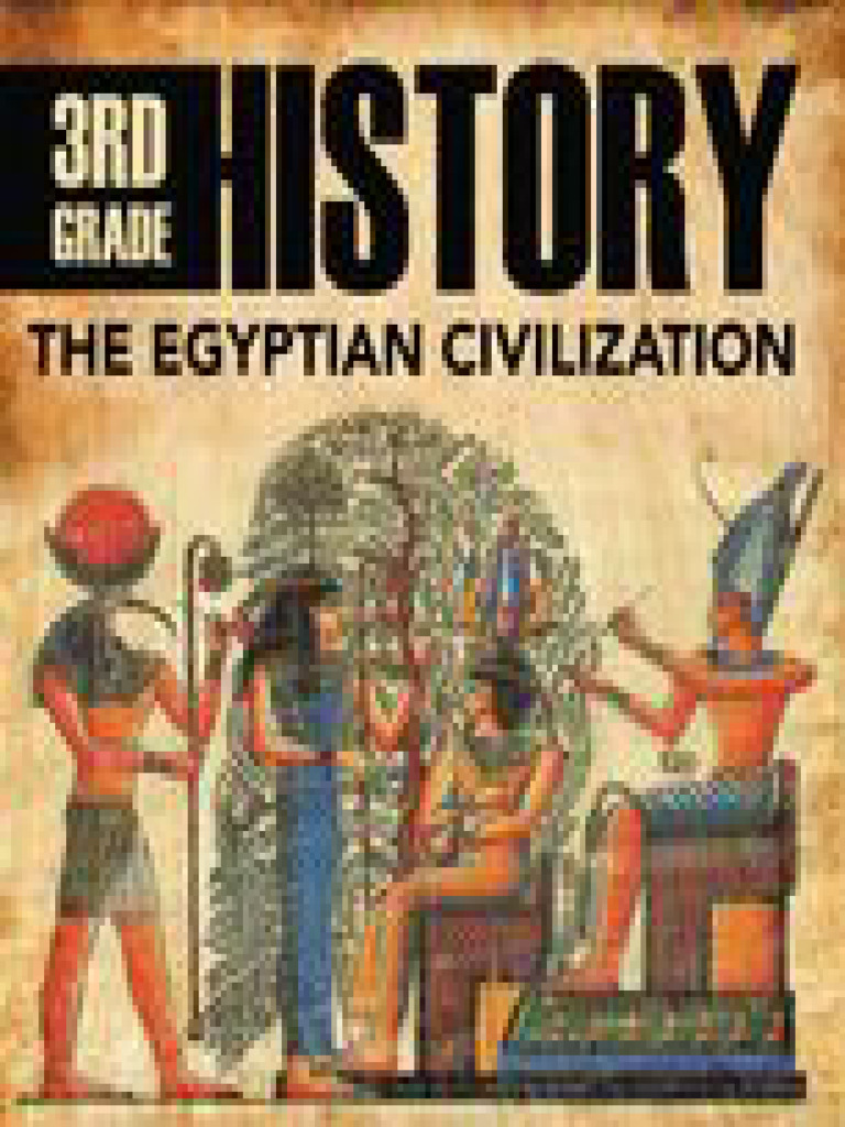 3rd Grade History the Egyptian Civilization Baby Baby Professor 2015 ...