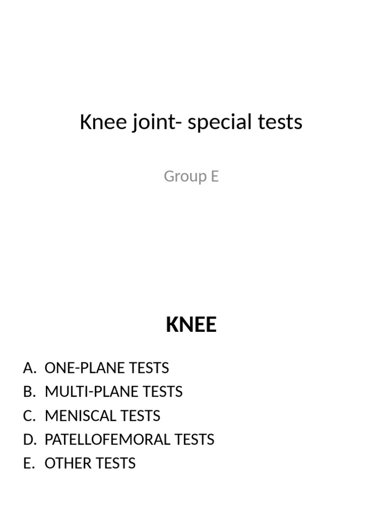 Knee Tests | PDF | Knee | Anatomical Terms Of Motion