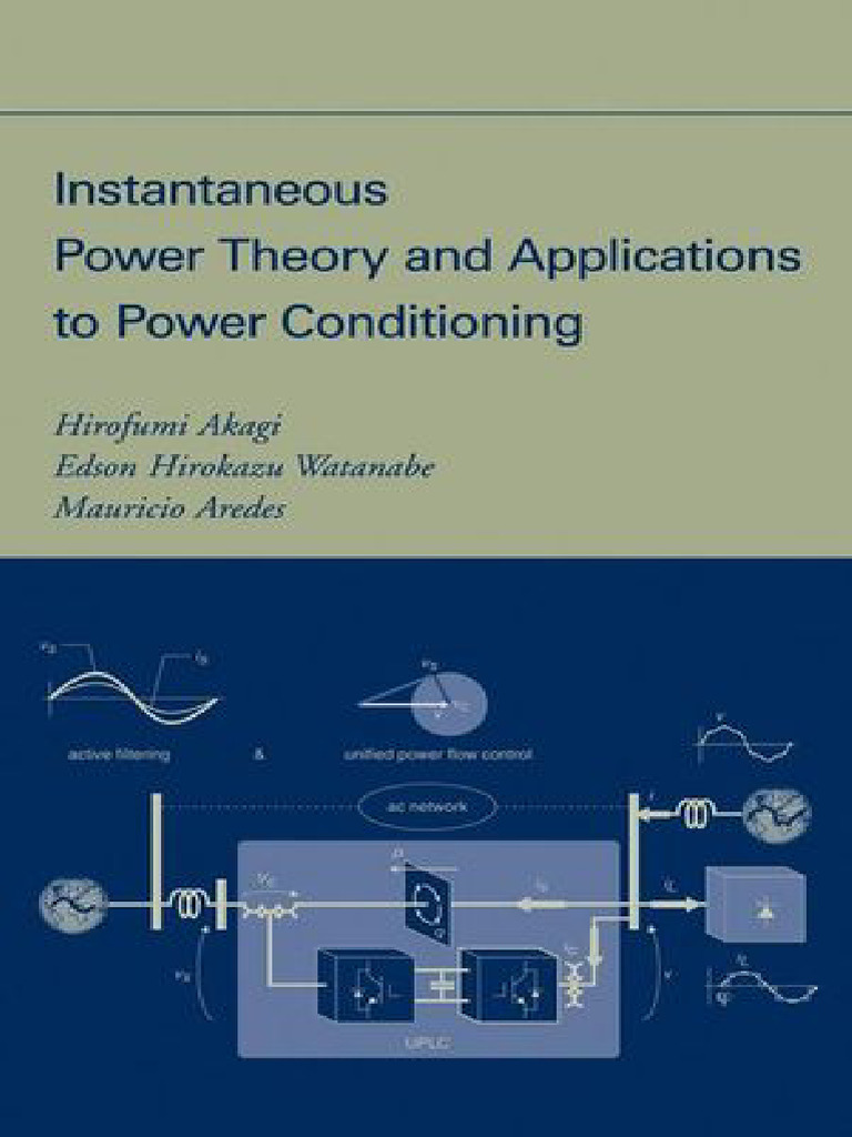 Instantaneous Power Theory and Applications To Power Conditioning | PDF