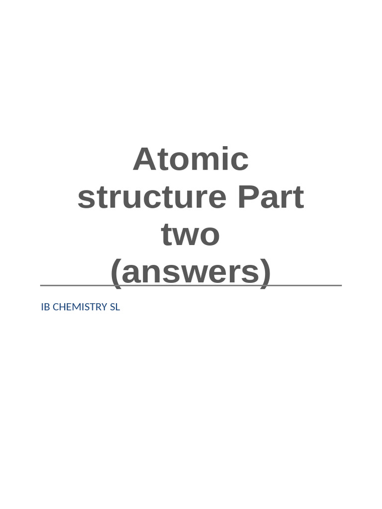 Topic 2 - Atomic Structure - Part 2 - Answers | PDF | Emission Spectrum | Electromagnetic Spectrum