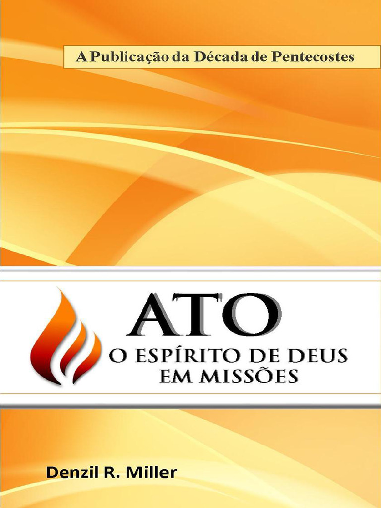 ATOS O Espírito de Deus em Missões Denzil R Miller | PDF | Evangelho de ...