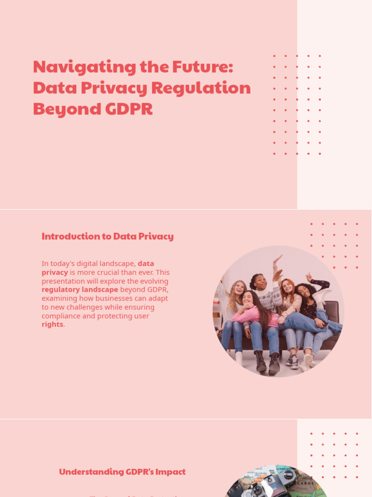 navigating the future data privacy regulation beyond gdpr | PDF navigating the future data privacy regulation beyond gdpr | PDF