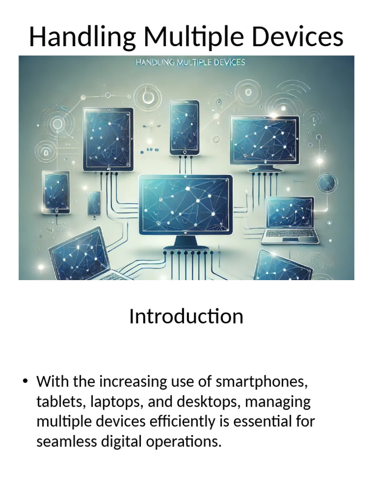 Handling Multiple Devices Presentation | PDF