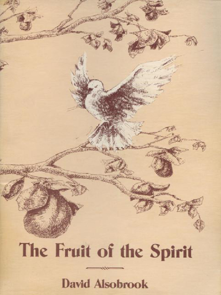 The Fruit of The Spirit, by David Alsobrook | PDF | Paul The Apostle ...