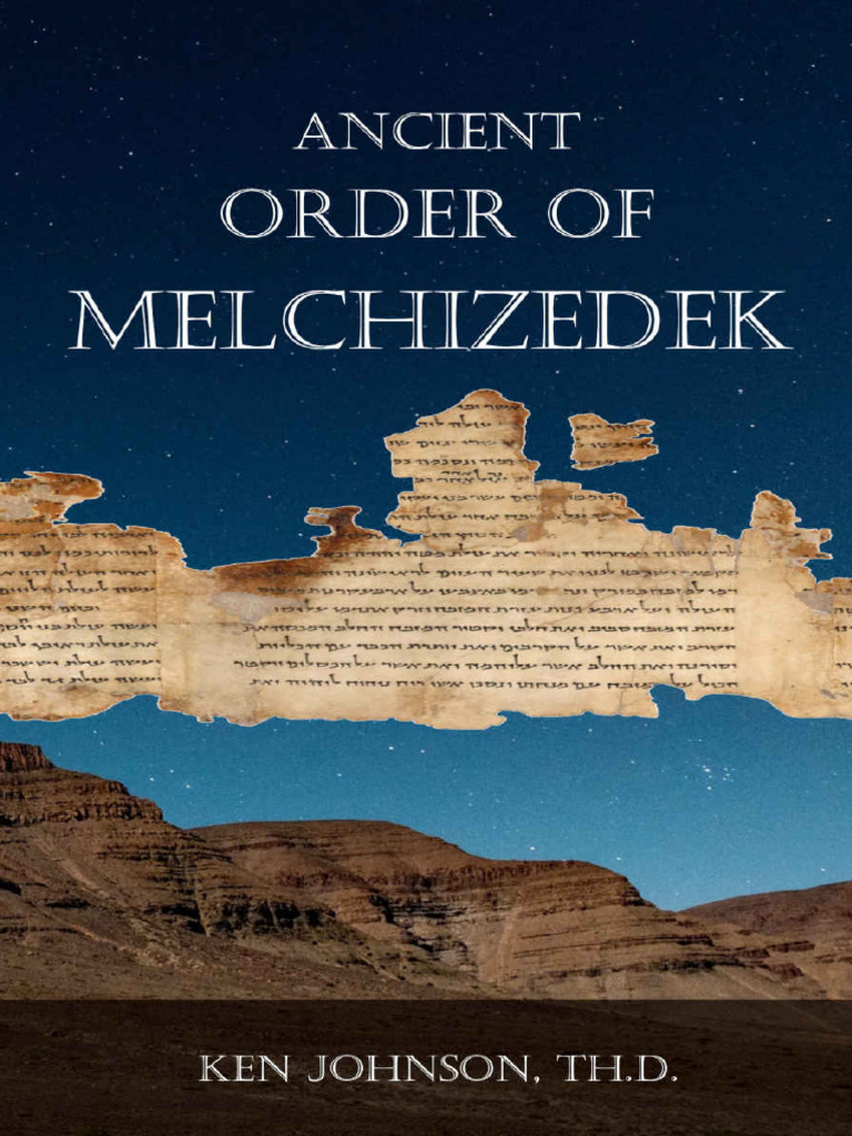 Ancient Order of Melchizedek, by Ken Johnson | PDF | Jacob | Abraham