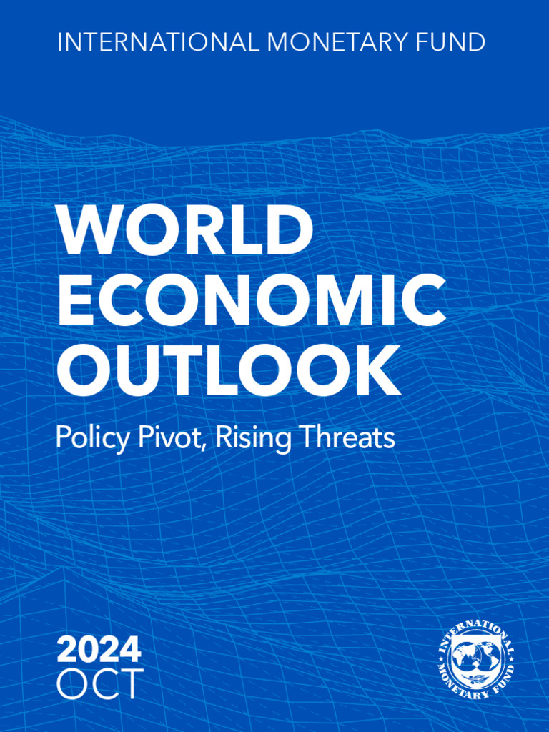 World Economic Outlook: Policy Pivot, Rising Threats | PDF | Cost Of ...