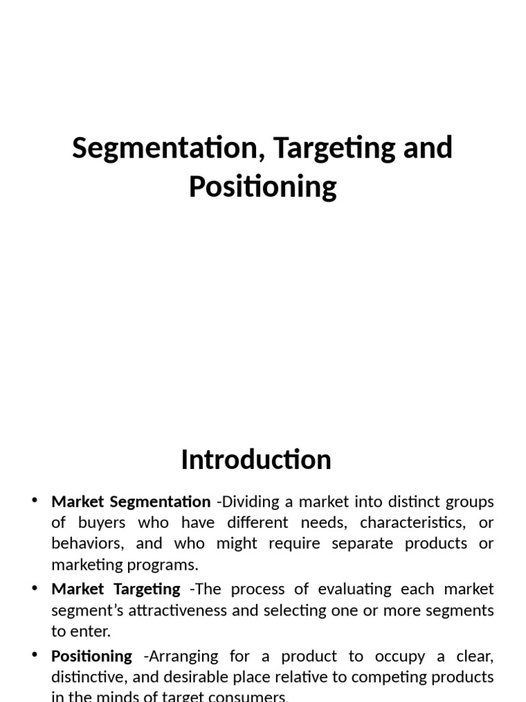 Segmentation, Targeting and Positioning | PDF | Market Segmentation | Marketing