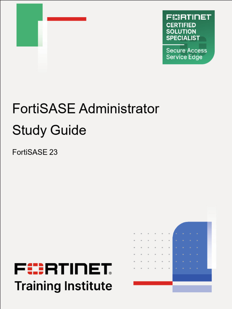 (FCSS SASE) - FortiSASE Administrator FortiSASE 23 - Study Guide | PDF | Radius | Proxy Server