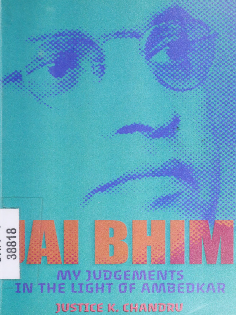 Jai Bhim - My Judgements in The Light of Ambedkar - Chandru, K - , Author - 2022 - New Delhi ...