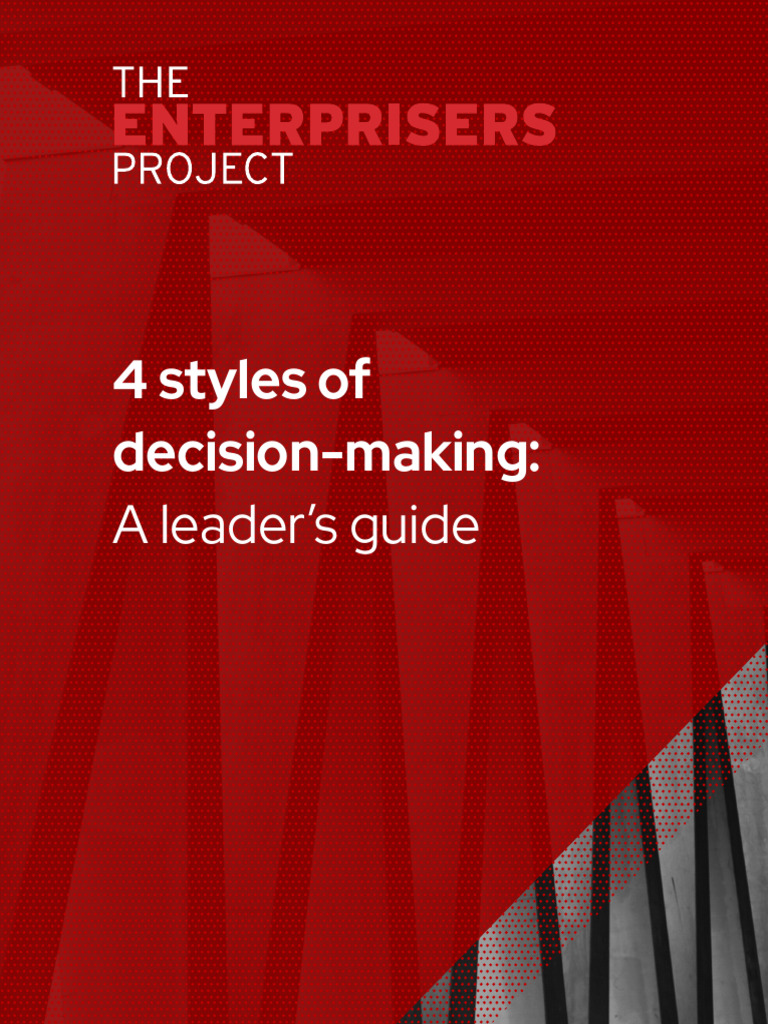 Decision-Making Styles for Leaders | PDF | Decision Making | Information