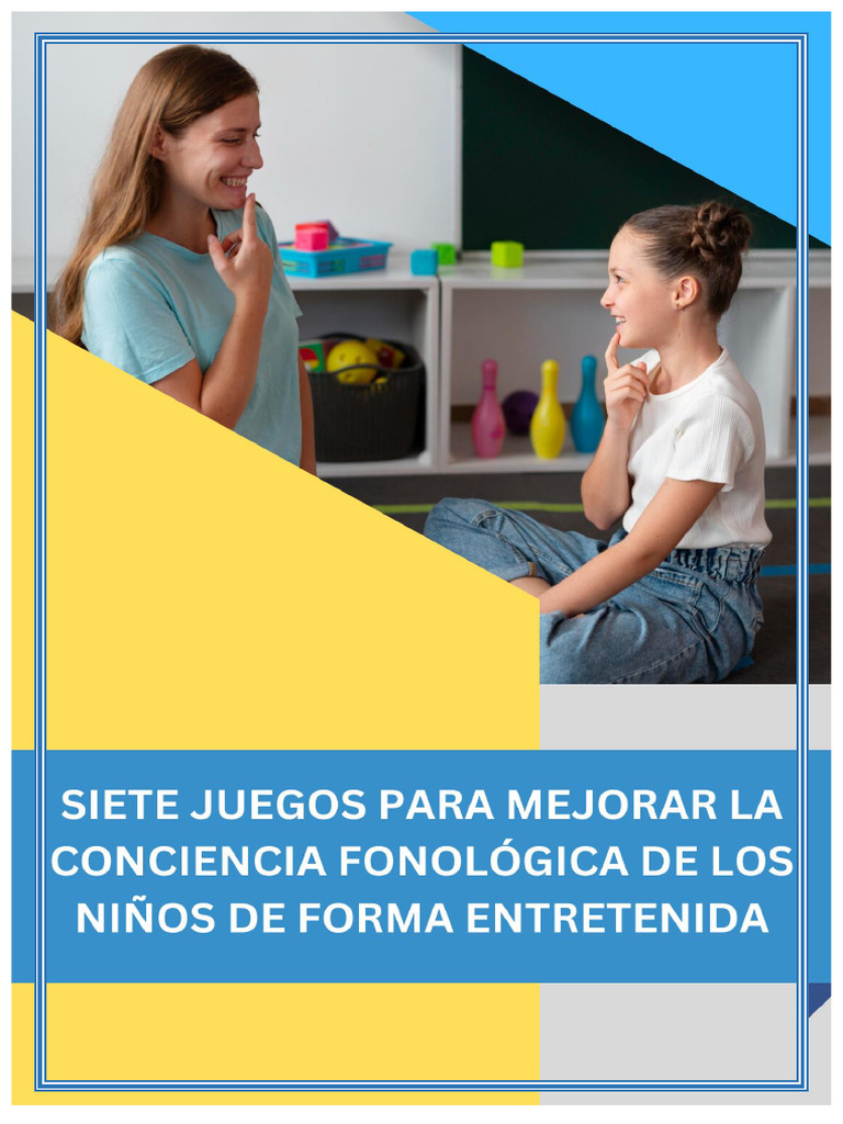 7 Juegos para Mejorar La Conciencia Fonologica | PDF | Aprendizaje | Sílaba