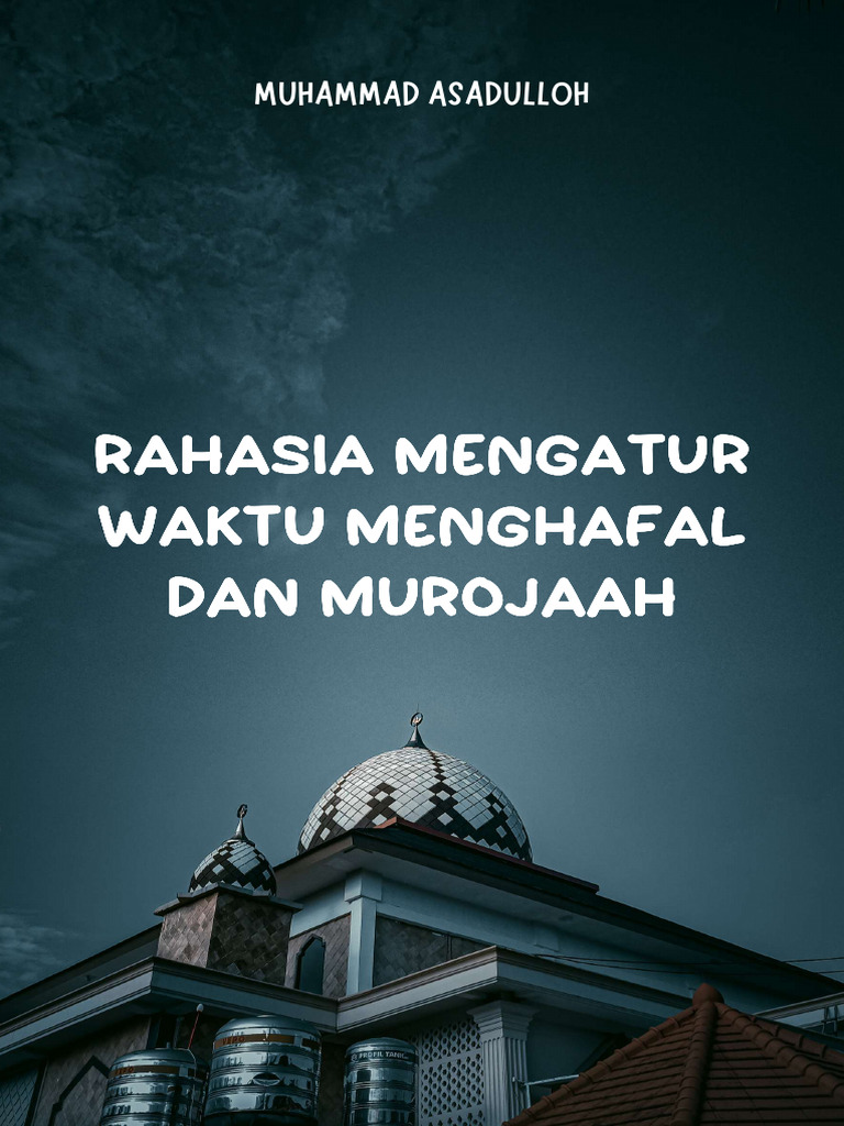 Rahasia Mengatur Waktu Menghafal Dan Murojaah - Compressed - Compressed - Compressed | PDF ...