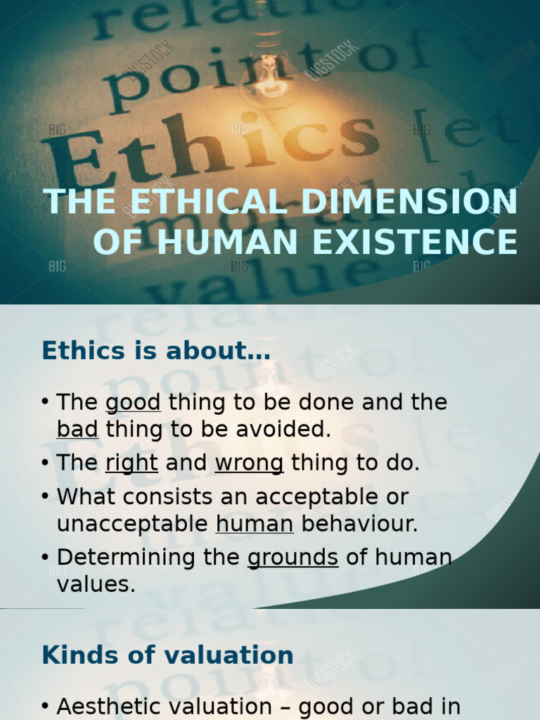 Lesson 1 THE ETHICAL DIMENSIONS OF HUMAN EXISTENCE | PDF | Morality | Liberty