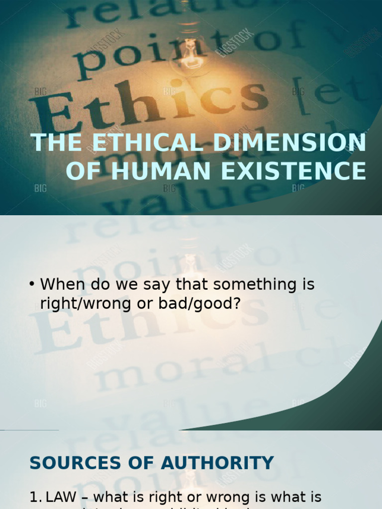Lesson-2-THE-ETHICAL-DIMENSIONS-OF-HUMAN-EXISTENCE | PDF | Morality | Psychological Egoism