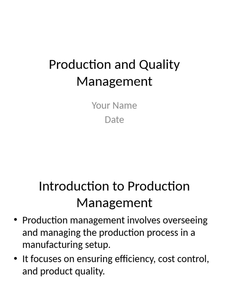 Production and Quality Management Presentation With Explanations | PDF ...