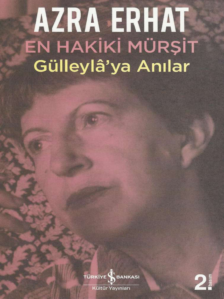 Azra Erhat en Hakiki Mürşit Gülleyla'Ya Anılar İş Bankası Yayınları | PDF