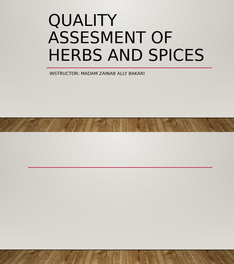 Quality Assessment of Herbs and Spices | PDF