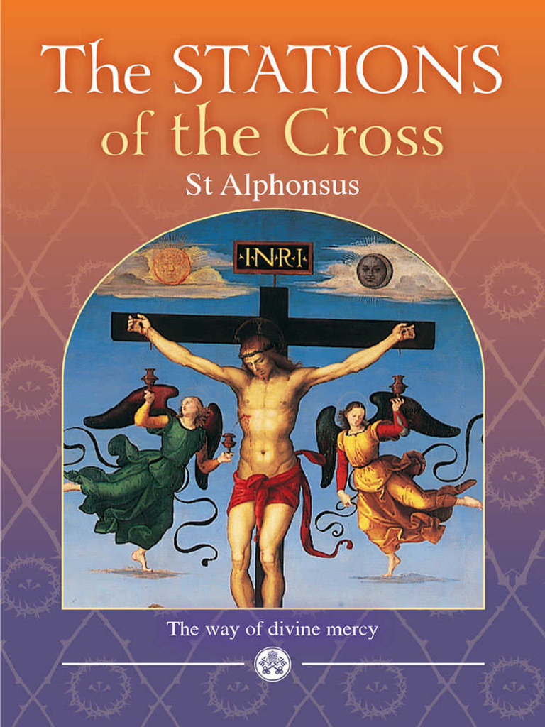 Stations of The Cross - The Way of Divine Mercy (ST Alphonsus Liguori ...