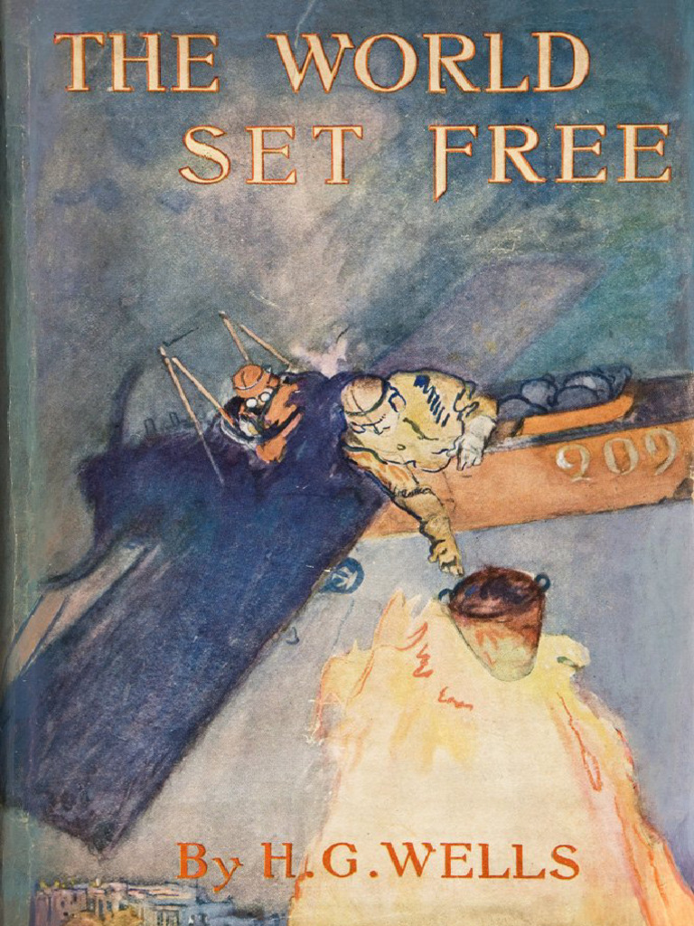 The World Set Free, H G Wells | PDF
