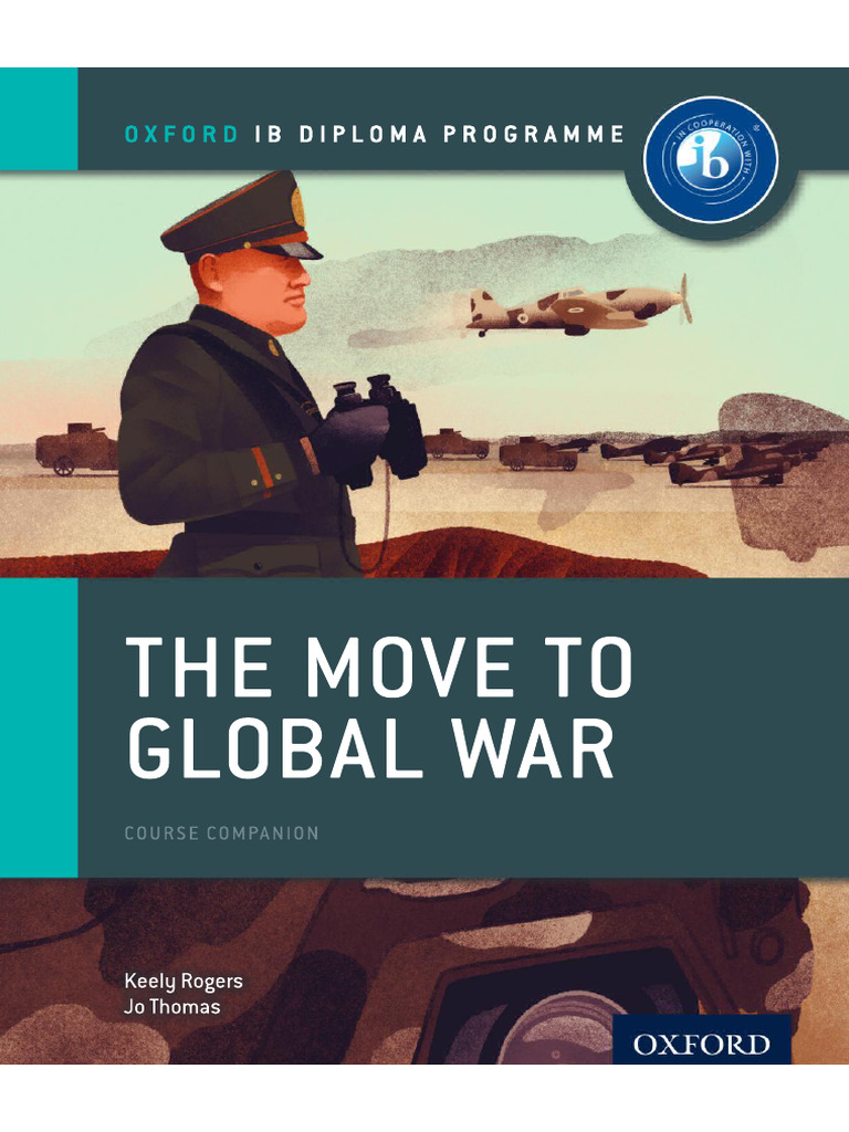 The Move To Global War - Course Companion - Keely Rogers and Jo Thomas ...