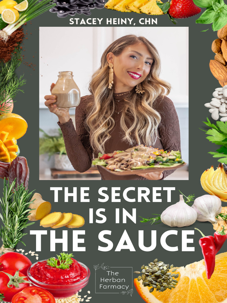 The Secret Is in The Sauce by Stacey Heiny | PDF | Sauce | Garlic