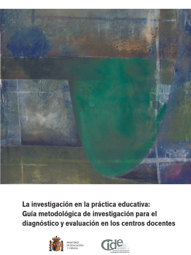 La Investigación en La Práctica Educativa Guía Metodológica de Investigación para El Diagnóstico ...