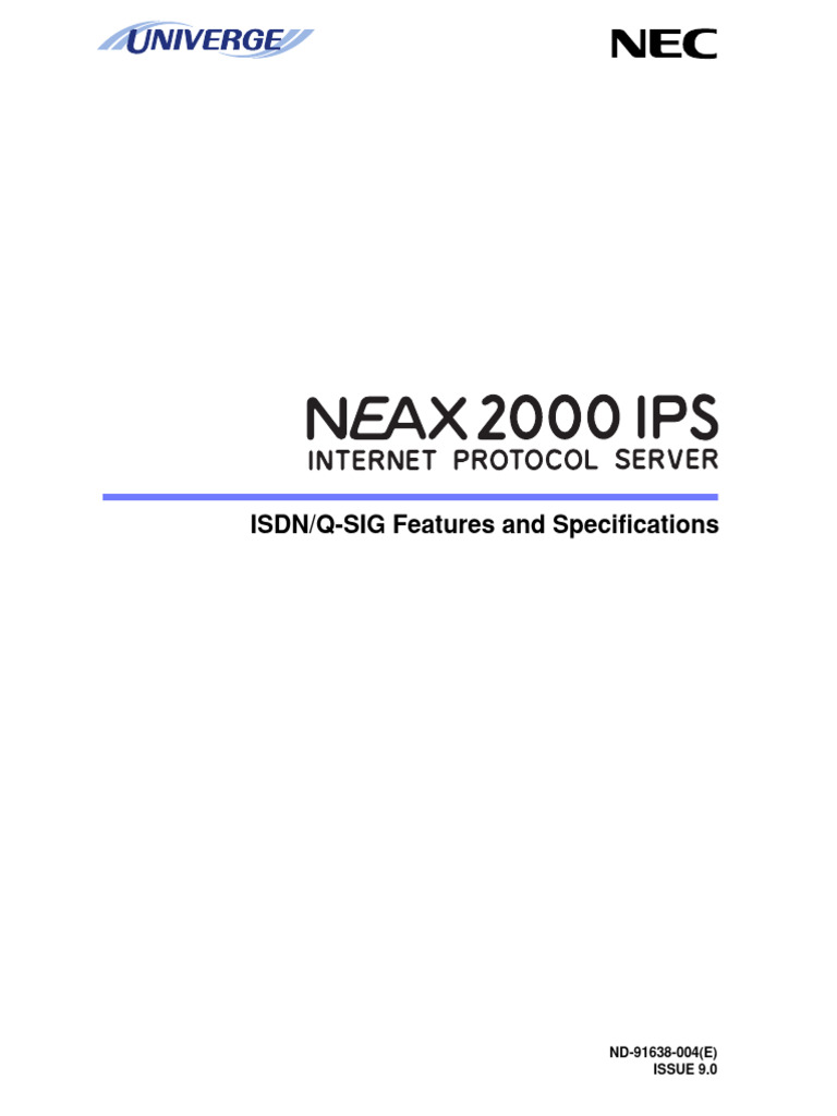UNIVERGE NEAX 2000 IPS ISDN Features & Specifications R13 (ND-91638-004 ...