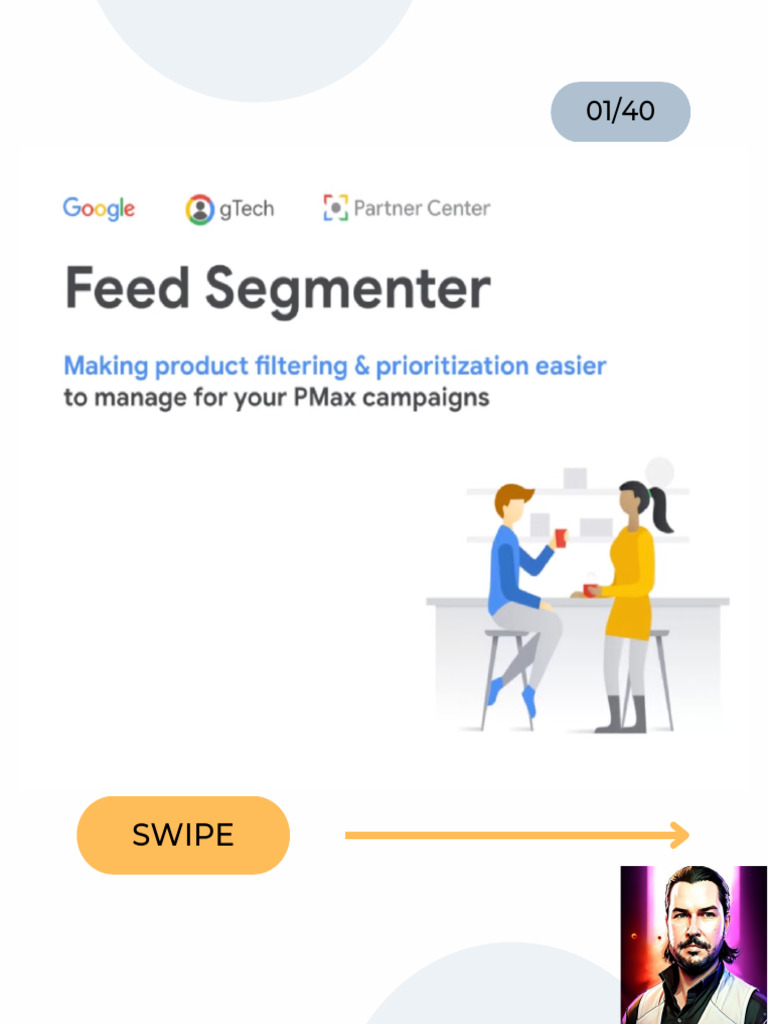 Feed Segmenter - Streamlining PMax Campaigns - Highlights | PDF | Computing | Software