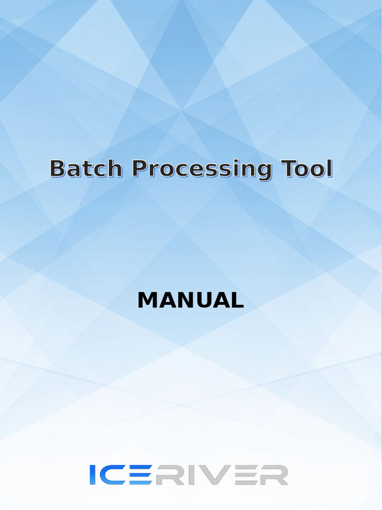 Batch Processing Tool Manual 2.0.13 | PDF | Software | Ip Address