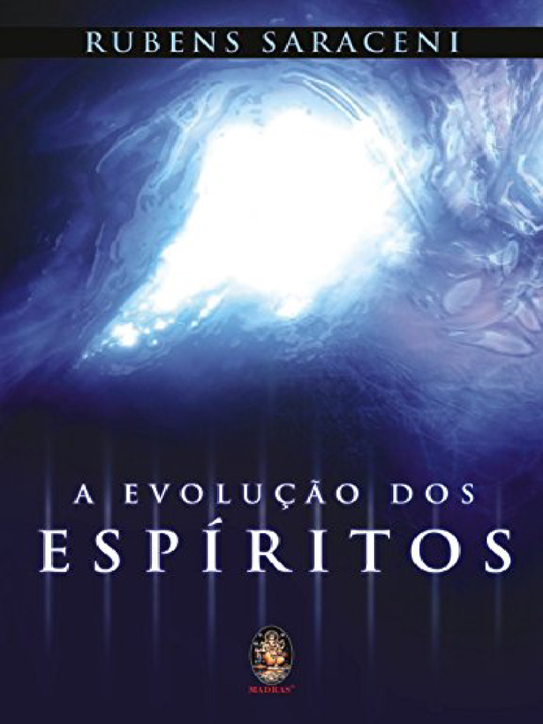 Resumo A Evolucao Dos Espiritos Rubens Saraceni | PDF