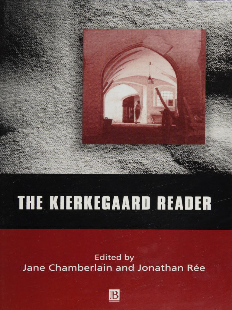 The Kierkegaard Reader Anthology | PDF | Søren Kierkegaard | Existentialism
