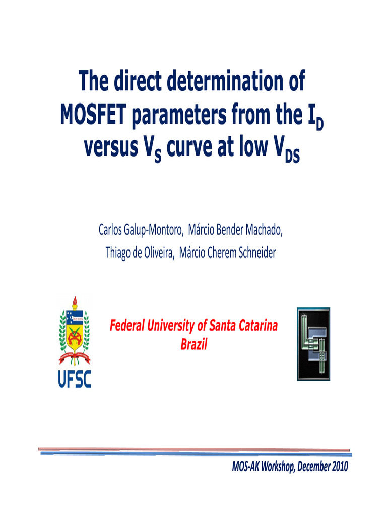 The Direct Determination of MOSFET Parameters From The Id Versus Vs ...