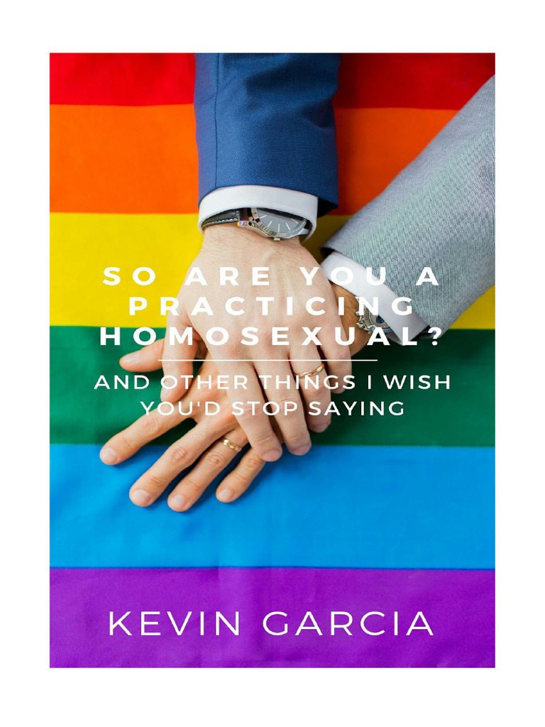 Areyouapracticinghomosexual Ebookcompiled | PDF | Human Sexuality