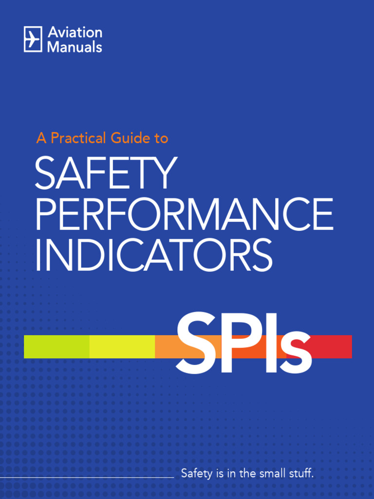 AviationManuals_SPI_Guide | PDF | Risk | Performance Indicator