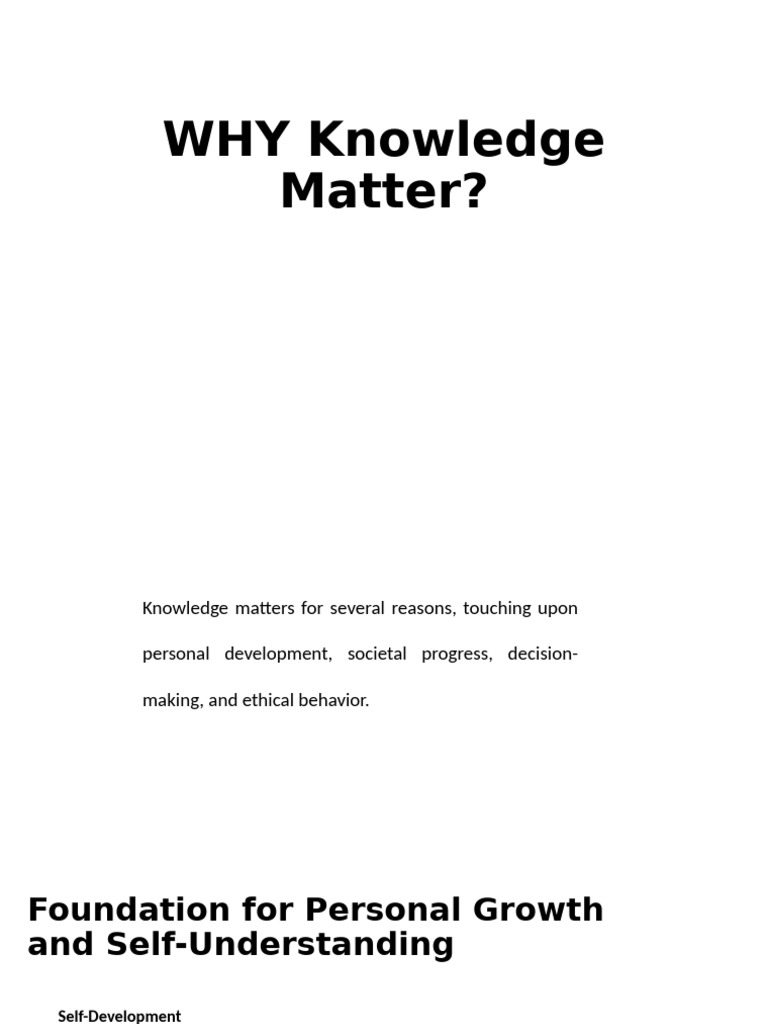 WHY Knowledge Matter | PDF | Knowledge | Critical Thinking
