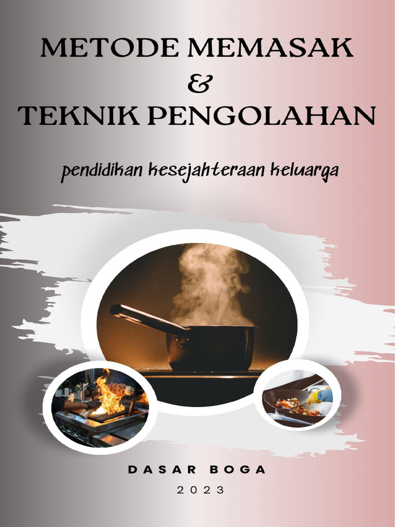Buku Dasar Boga Metode Memasak Dan Teknik Pengolahan | PDF