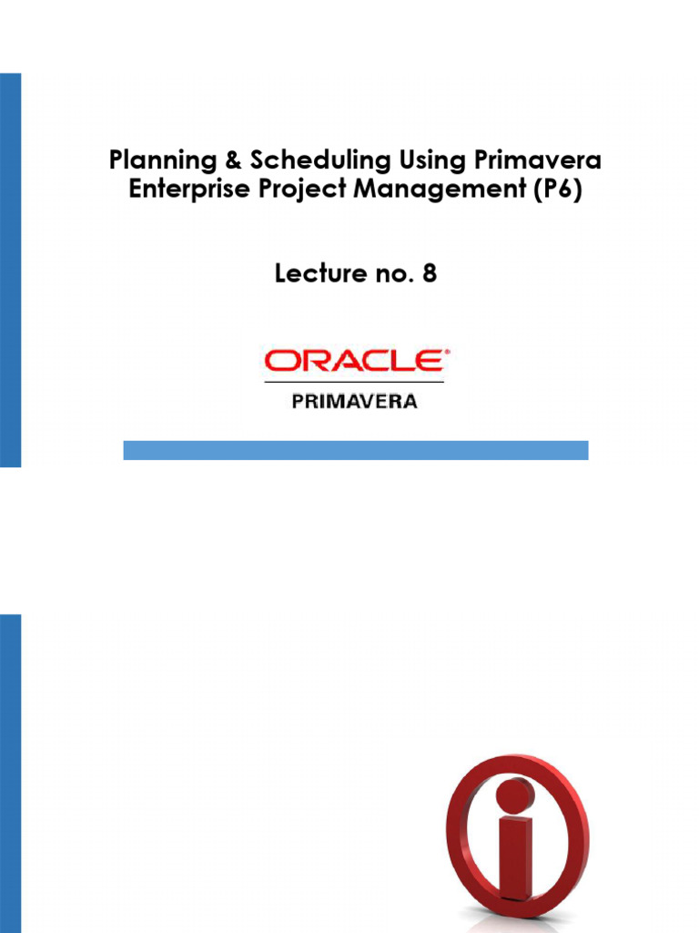 Oracle Primavera P6 Lecture No.8 | PDF | Project Management | Oracle Corporation