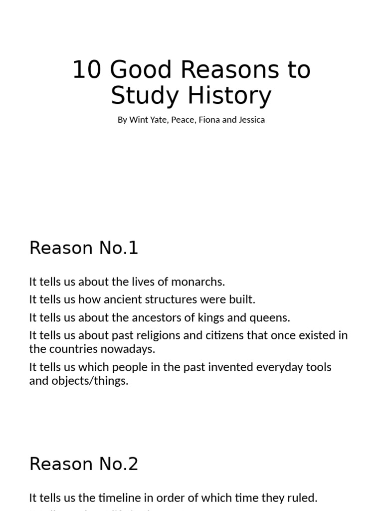 10 Good Reasons To Study History Made by Peace | PDF | Social Science ...