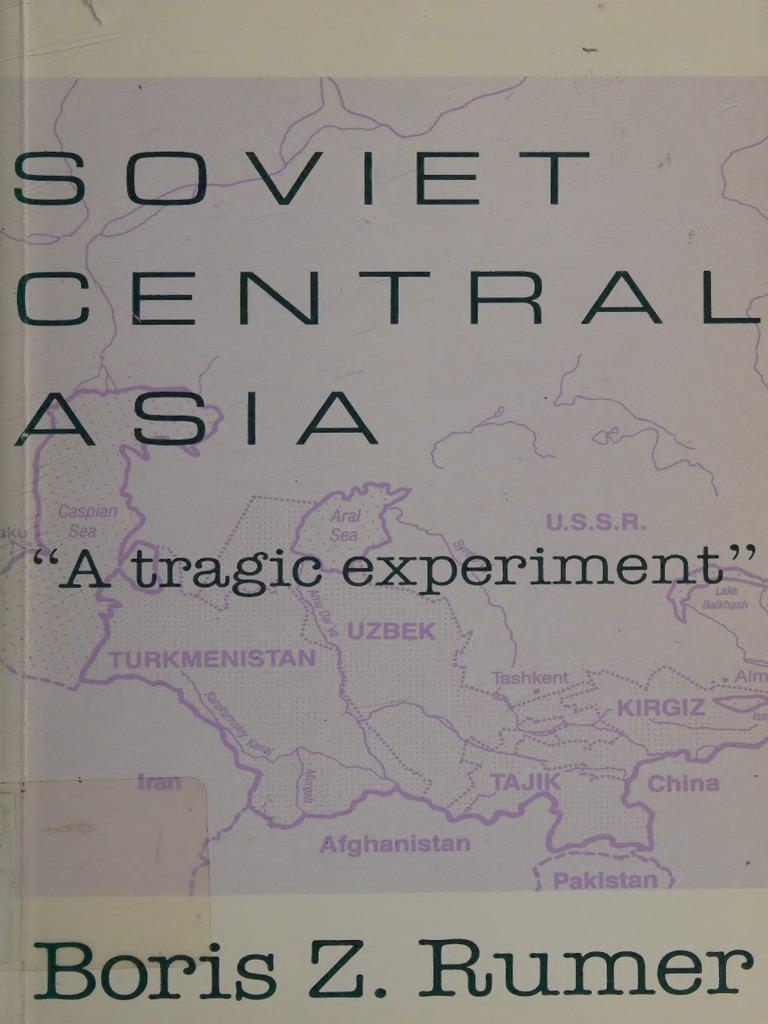 Soviet Central Asia - A Tragic Experiment - Rumer | PDF